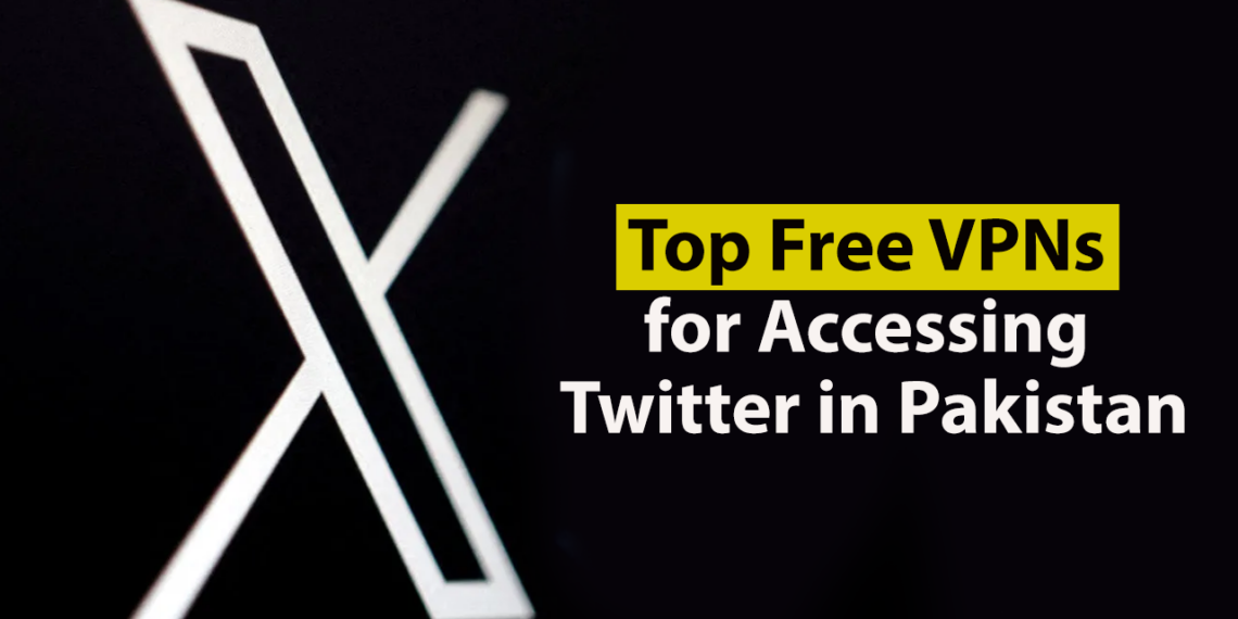 Top Free VPNs for Accessing Twitter in Pakistan - Economy.pk